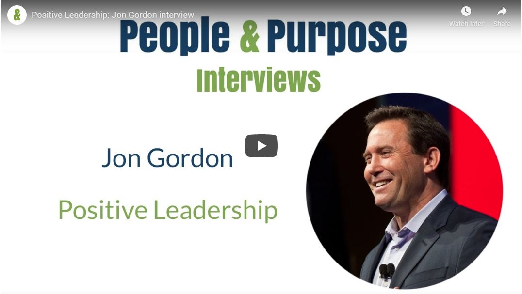 Positive Leaders Can Change the World: Jon Gordon interview | People ...